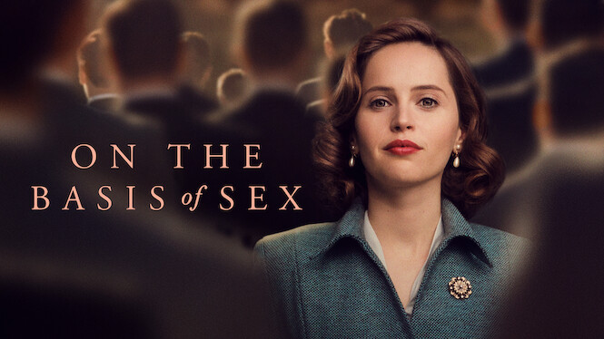 On The Basis Of Sex 2018 Netflix Flixable